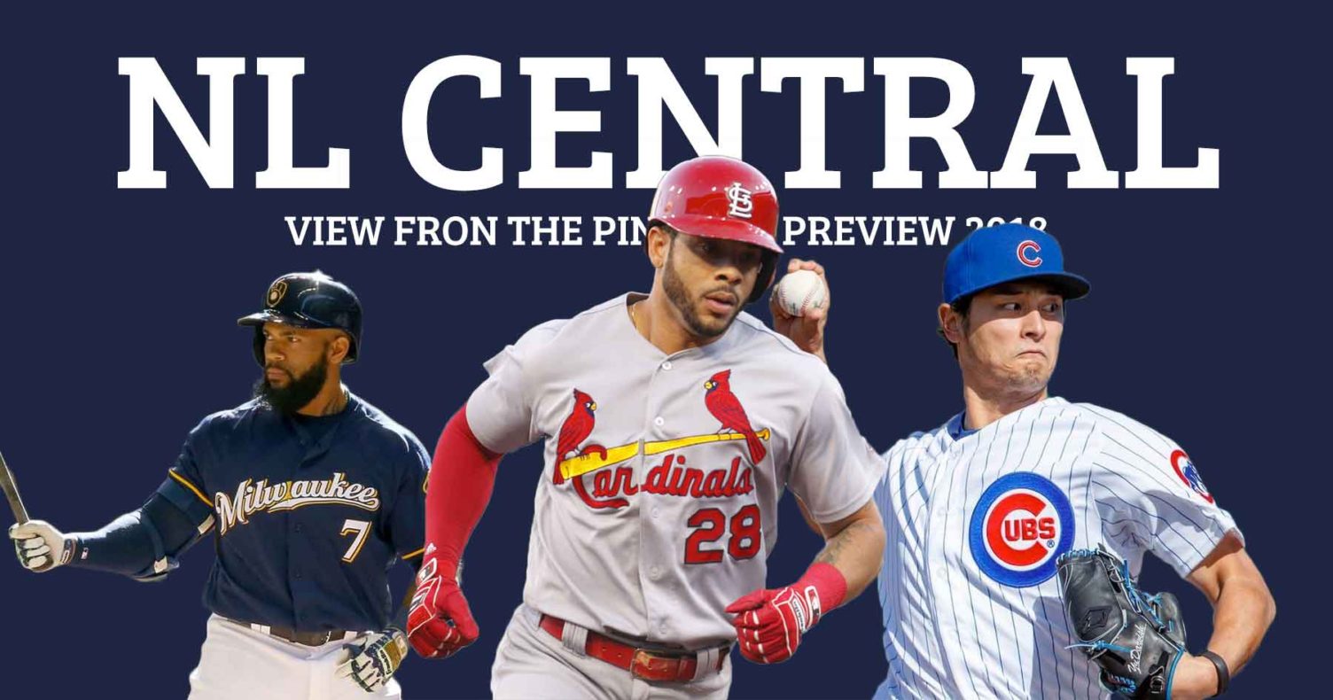 MLB Preview 2018: NL Central - View From The Pine